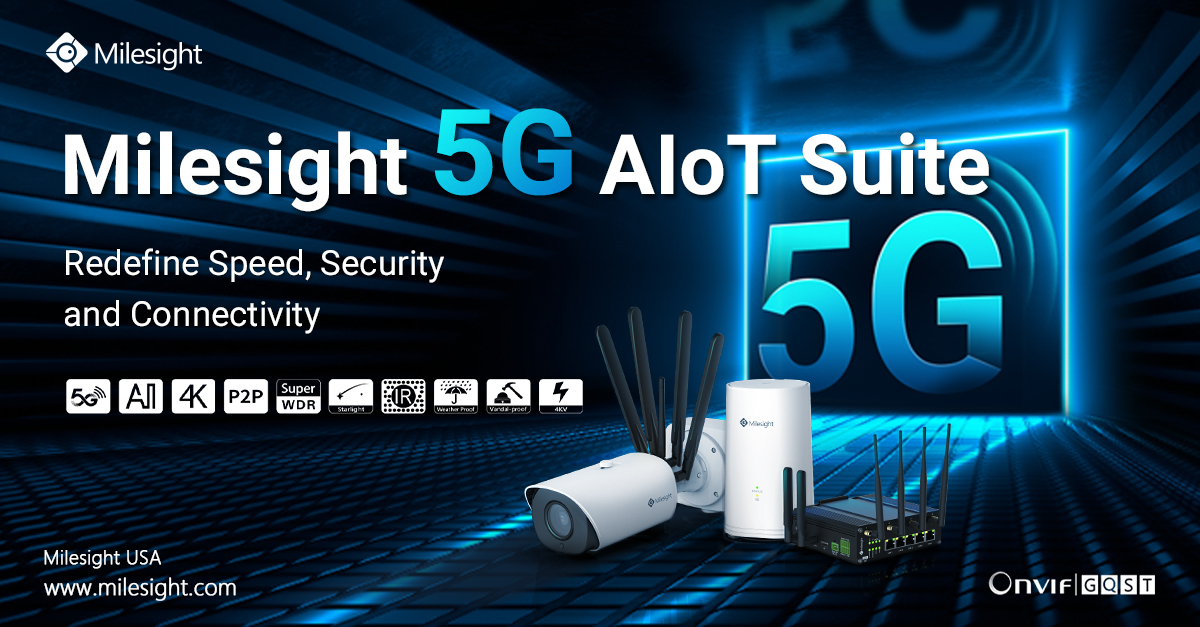 5G AIoT Suite | 5G Camera 5G CPE 5G Industrial Router | Milesight